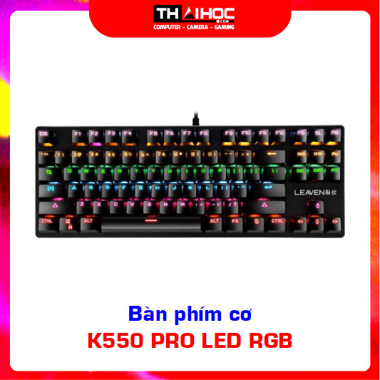 BÀN PHÍM CƠ K550 PRO LED RGB 10 CHẾ ĐỘ TỰ ĐỔI MÀU